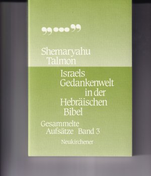 „Shemaryahu Talmon, Israels Gedankenwelt in der Hebräischen Bibel ...