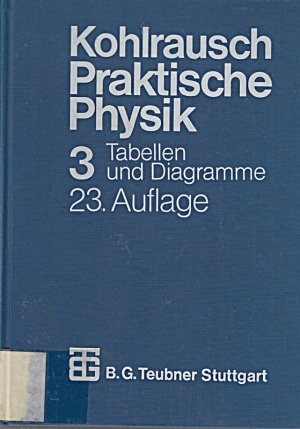 „Praktische Physik Zum Gebrauch für Unterricht Forschung und Technik ...