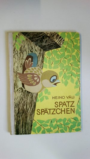 „Heino Väli, Spatz-Spätzchen“ – Bücher gebraucht, antiquarisch & neu kaufen