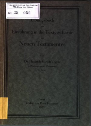 „Vogels, Heinrich Joseph, Übungsbuch zur Einführung in die ...