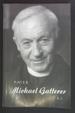 „P. Michael Gatterer S.“ (Engelbert Maas) – Buch antiquarisch kaufen ...