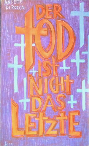 „Der Tod ist nicht das Letzte Gedanken um letzten Dinge Ewigkeit Hacker ...