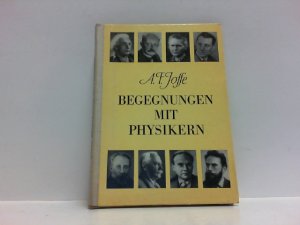 „Joffe A.F., Begegnungen mit Physikern“ – Bücher gebraucht ...
