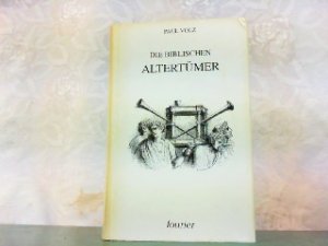 „Paul Volz, Die biblischen Altertümer Mit 97 Textabbildungen“ – Bücher ...