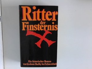 „Ritter der Finsternis Ein historischer Roman“ – Bücher gebraucht ...