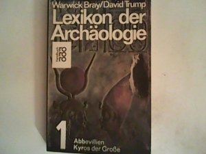 „Bray, Warwick, Lexikon der Archäologie 1 Abbevillien - Kyros der Große ...