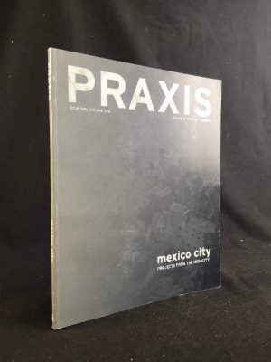 „PRAXIS. journal of writing + building.“ – Bücher gebraucht ...