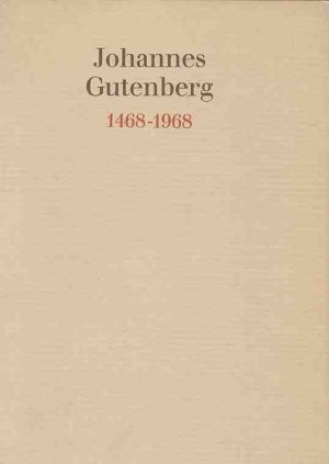„Johannes Gutenberg; 1468-1968.“ – Bücher gebraucht, antiquarisch & neu ...