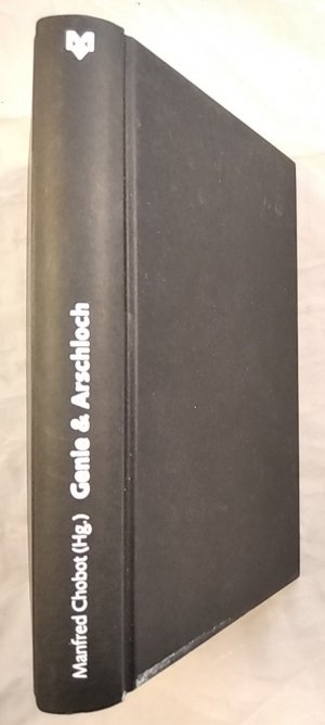 „Genie & Arschloch - Licht- und Schattenseiten berühmter ...