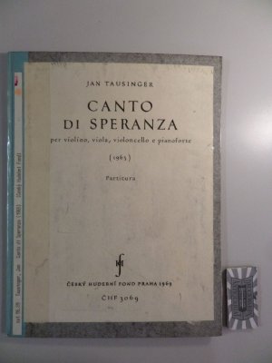 „Canto di speranza per violino viola violoncello e pianoforte 1965 ...