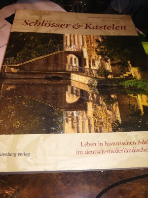 „Schlösser & Kastelen - Leben in historischen Adelssitzen im deutsch ...