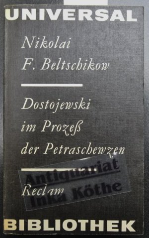 „Dostojewski im Prozess der Petraschewzen Aus dem Russischen übersetzt ...