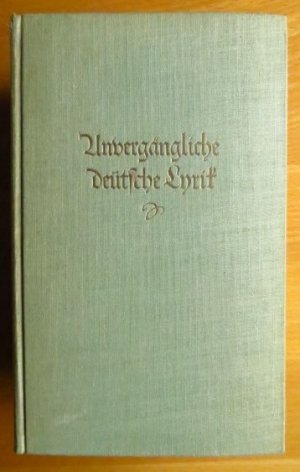 „Unvergängliche deutsche Lyrik Hrsg Wilhelm Elsner“ – Bücher gebraucht ...