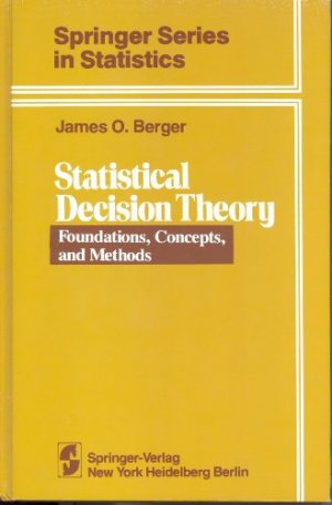 „Statistical Decision Theory Foundations Concepts and Methods ...