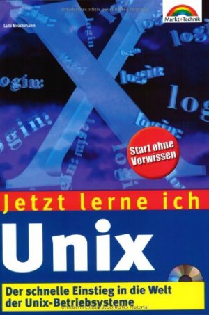 „BUCH - Brockmann, Lutz, Jetzt lerne ich Unix Der schnelle Einstieg in ...