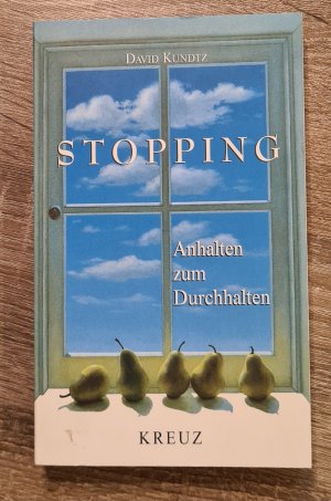 „Stopping : anhalten zum Durchhalten.“ – Bücher gebraucht, antiquarisch ...