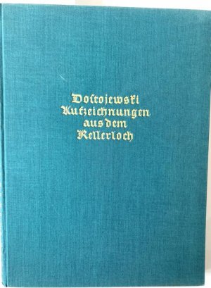 „Aufzeichnungen aus dem Kellerloch Mit 50 Federzeichnungen von Walter Walter Becker in Holz ...