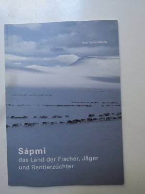 „Outi Tuomi-Nikula, Sápmi - das Land der Fischer Jäger und ...