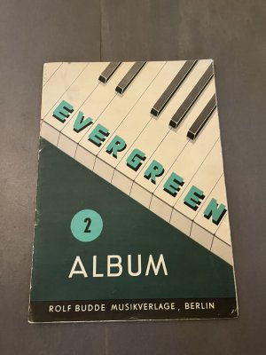 „EVERGREEN - ALBUM 2“ – Bücher gebraucht, antiquarisch & neu kaufen