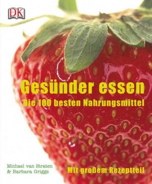 „van Straten, Michael / Griggs, Gesünder essen Die 100 besten ...