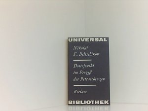 „Dostojewski im Prozess der Petraschewzen Aus dem Russischen übersetzt ...