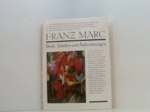 „Franz Marc : Briefe, Schriften und Aufzeichnungen.“ – Bücher gebraucht, antiquarisch & neu kaufen