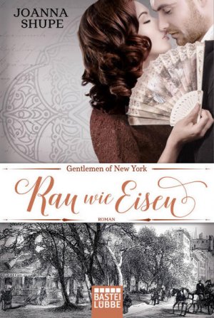 „Joanna Shupe, Gentlemen of New York - Rau wie Eisen Roman New York ...