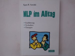 „Egon R. Sawozki, NLP im Alltag - Einführung Techniken Übungen“ – Bücher gebraucht, antiquarisch ...
