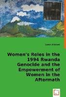 „Women''s Roles in the 1994 Rwanda Genocide and the Empowerment of ...