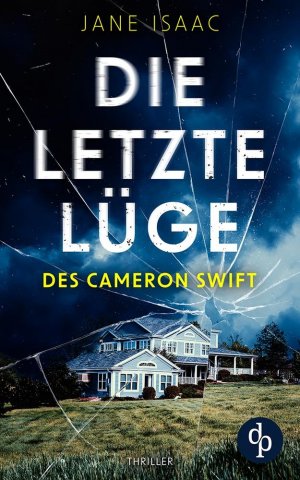 „Jane Isaac, Die letzte Luege des Cameron Swift“ – Bücher gebraucht ...