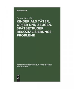 „Kinder als Täter, Opfer und Zeugen.“ – Bücher gebraucht, antiquarisch & neu kaufen