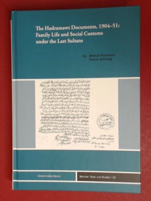 „The Hadramawt Documents, 1904-51: Family Life and Social …“ (Rodionov ...