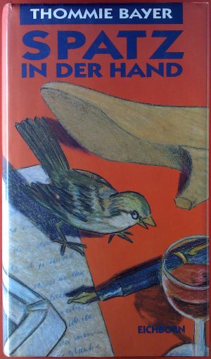 ISBN 3821802766 "Spatz in der Hand" – gebraucht, antiquarisch & neu kaufen