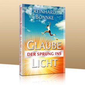 „Reinhard Bonnke, Glaube - Der Sprung ins Licht“ – Bücher gebraucht ...