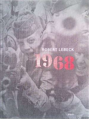 „Robert Lebeck - 1968 "Das Jahr der Studentenunruhen fand ohne ...