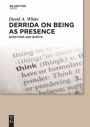 „Derrida on Being as Presence“ (White, David A) – Buch neu kaufen ...