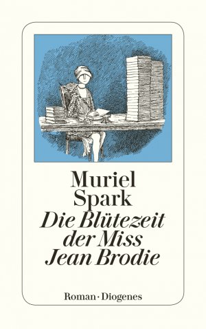 „Die Blütezeit der Miss Jean Brodie.“ – Bücher gebraucht, antiquarisch ...