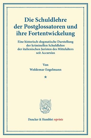 „Die Schuldlehre der Postglossatoren und ihre …“ – Bücher gebraucht ...