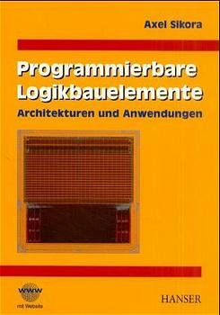 „Programmierbare Logikbauelemente : Architekturen und …“ – Bücher ...