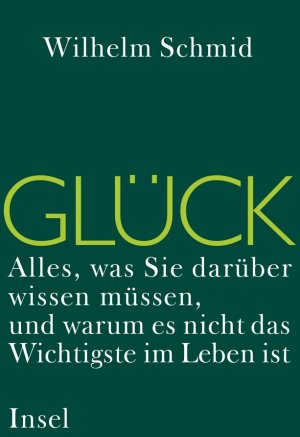 „Glück : alles, was Sie darüber wissen müssen, und warum es …“ – Bücher gebraucht, antiquarisch ...