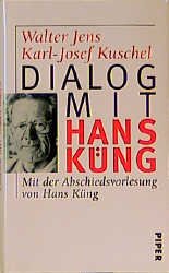 „Dialog mit Hans Küng Mit der Abschiedsvorlesung von Hans Küng ...