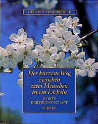 „Der kürzeste Weg zwischen zwei Menschen ist ein Lächeln“ – Buch ...