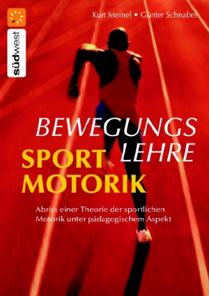 „Kurt Meinel Günter Schnabel, Bewegungslehre Sportmotorik“ – Bücher ...