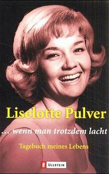 „WENN MAN TROTZDEM LACHT.“ (Pulver Liselotte) – Buch gebraucht kaufen ...