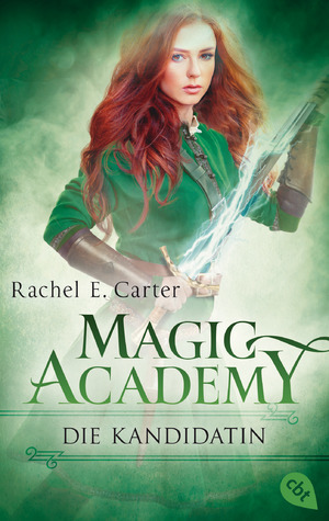 „Magic Academy - Die Kandidatin : Die Fortsetzung der …“ – Bücher ...