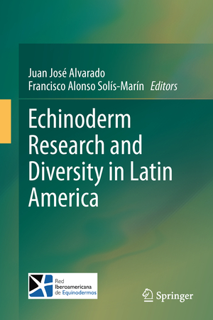 „Echinoderm Research and Diversity in Latin America“ (Francisco Alonso ...
