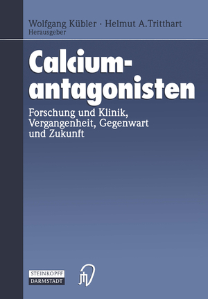 „Calciumantagonisten : Forschung und Klinik, Vergangenheit, …“ – Bücher ...