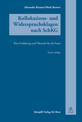 „Reutter, Mark A, Kollokations- und Widerspruchsklagen nach SchKG Eine ...