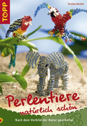 ISBN 9783772435133 "Perlentiere natürlich schön – Nach dem Vorbild der ...