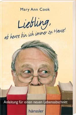 „Liebling, ab heute bin ich immer zu Hause!“ – Bücher gebraucht ...